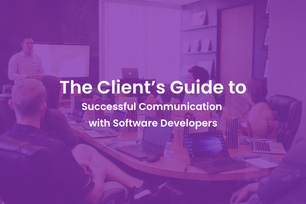 How To Effectively Communicate With Software Developers