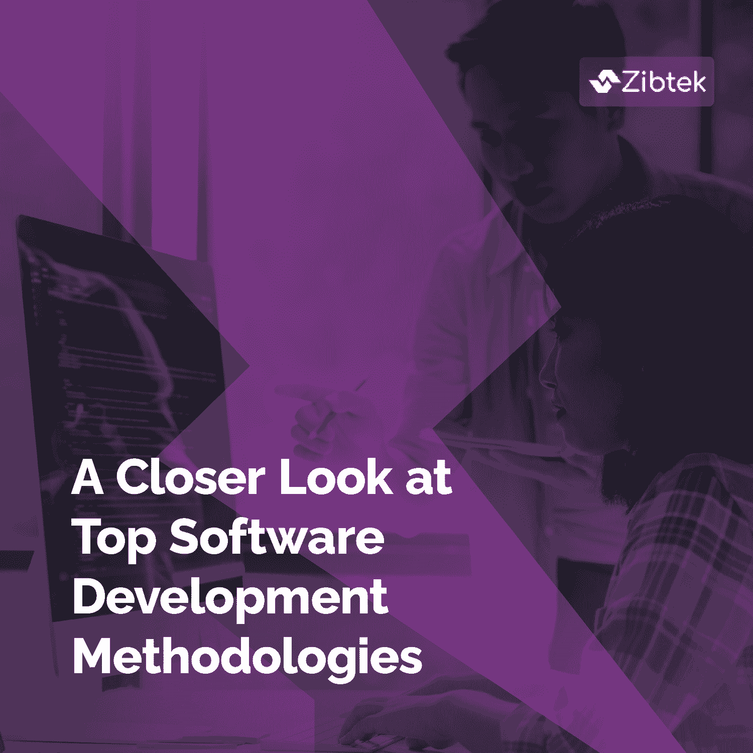 Software Development Methodologies An In Depth Look At The Top 6